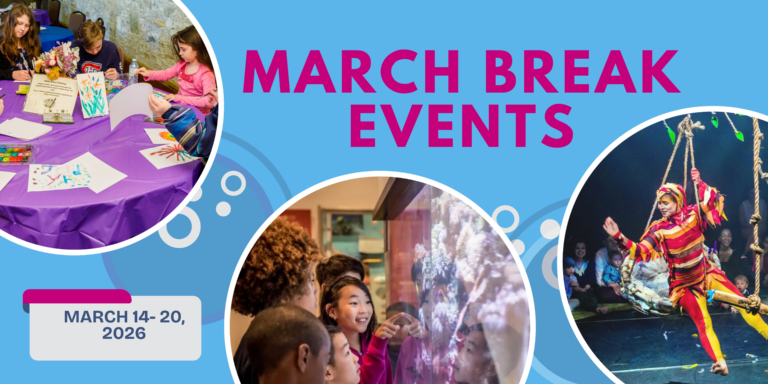 March Break Events 2026 – Attractions Ontario